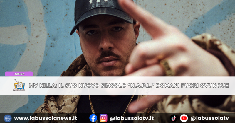 MV KILLA: fuori ovunque domani il suo nuovo singolo "N.A.P.L." | La ...